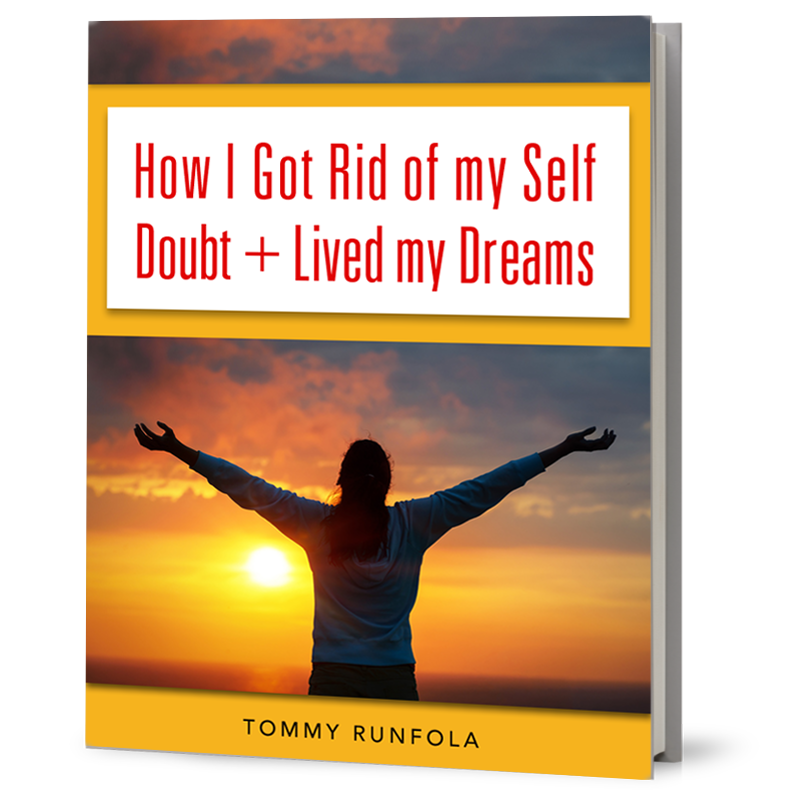 how-i-got-rid-of-my-self-doubt-cover - Tommy Runfola | Overcoming doubt ...