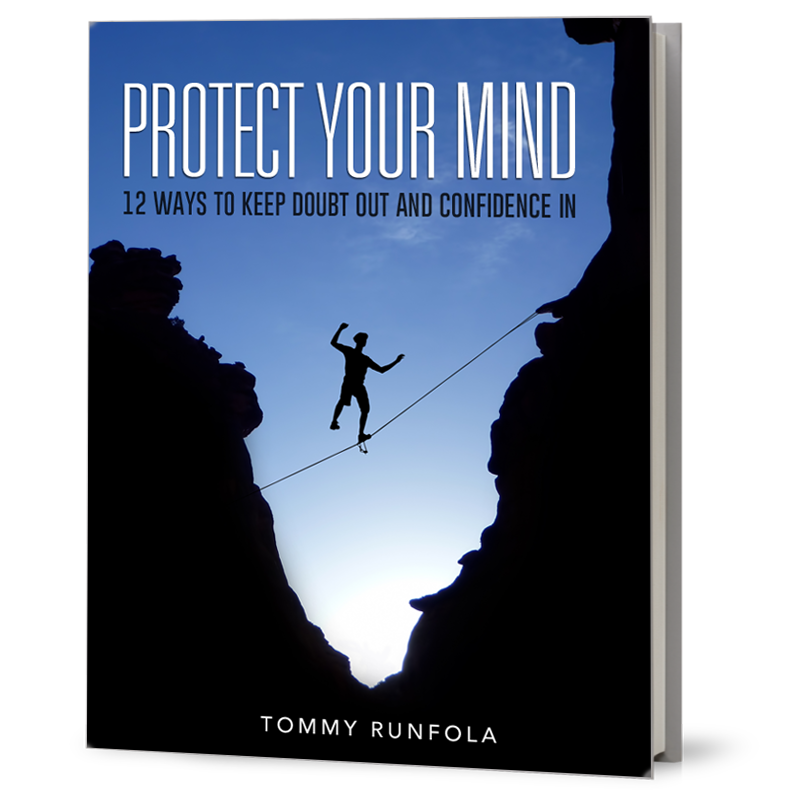 protect-your-mind-cover - Tommy Runfola | Overcoming doubt to live a ...